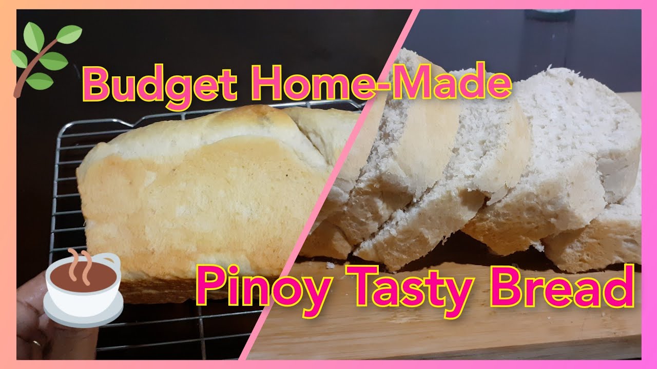 How to Make a Budget Home-Made Pinoy Tasty Bread - YouTube