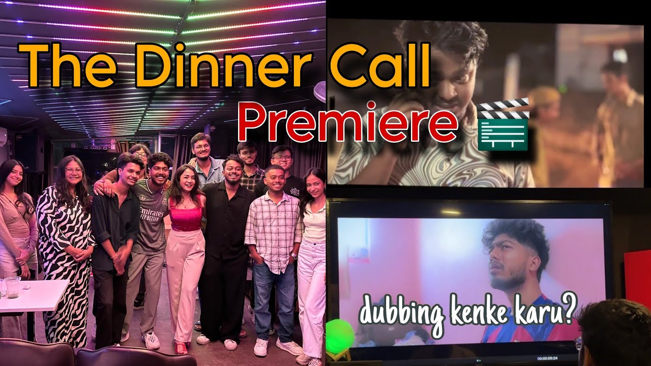 THE DINNER CALL PREMIERE VLOG|| DUBBING KENKE KARU??|| @Badhiyaaafilms ...