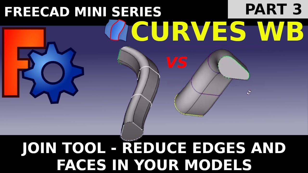 Learn FreeCAD Curves Workbench 03 Join Tool Reduce Edges And Faces learn-freecad-curves-workbench-03-join-tool-reduce-edges-and-faces