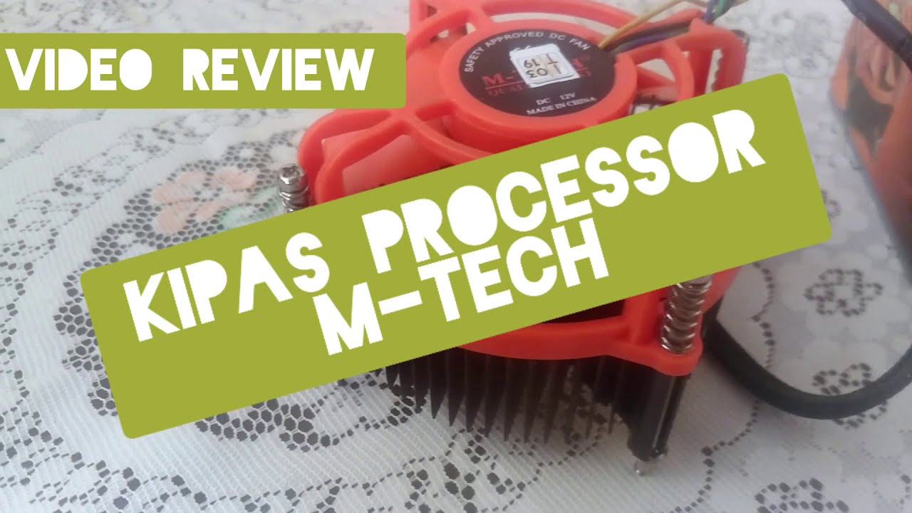 Kipas processor M-Tech, murah berkualitas. - YouTube