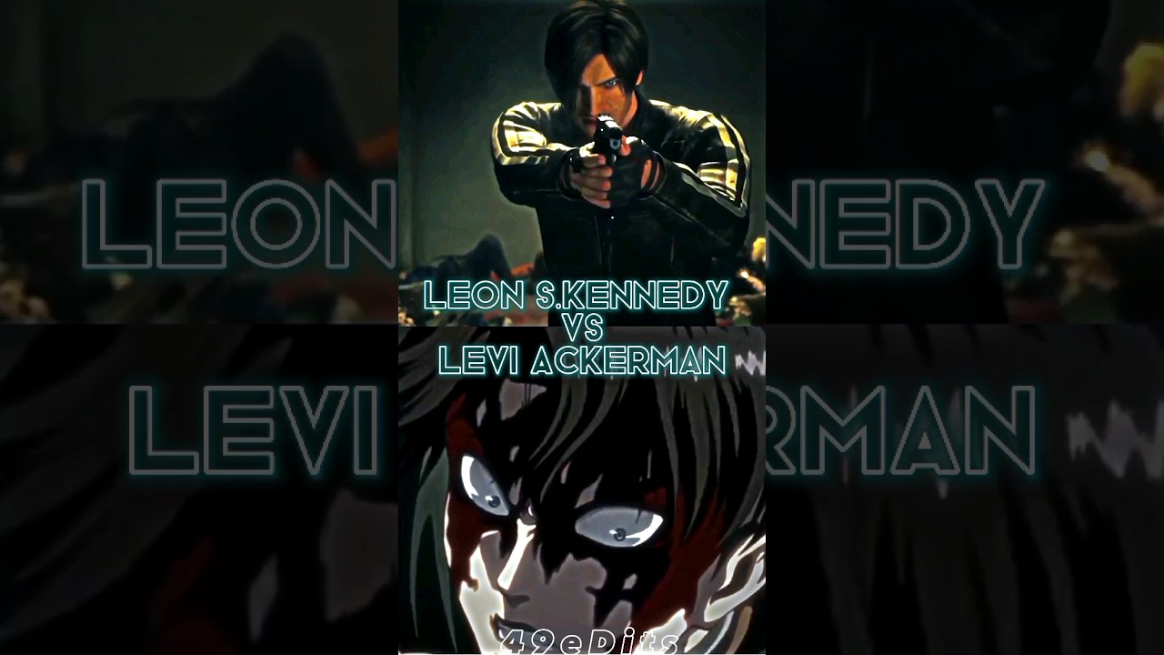 Levi Ackerman vs Leon S. Kennedy #leonresidentevil4 #leviackerman # ...