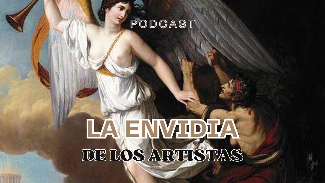 La Envidia en las Escuelas de Arte | Ep. 16 - YouTube