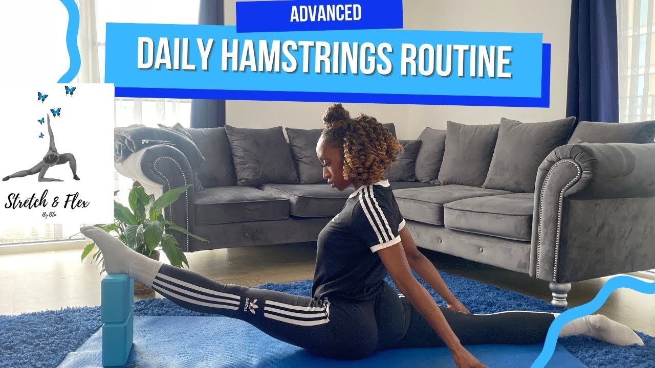 Daily Hamstrings Stretch Routine Advanced Flexibility Youtube