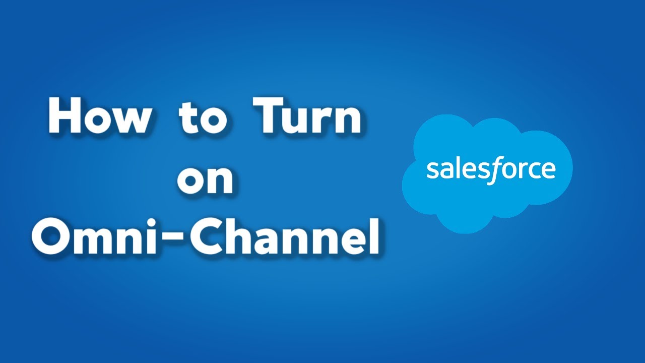 How to Enable/Turn on omni-channel in Salesforce | Salesforce Service ...
