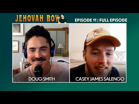 Casey James Salengo | Jehovah Boy with Doug Smith