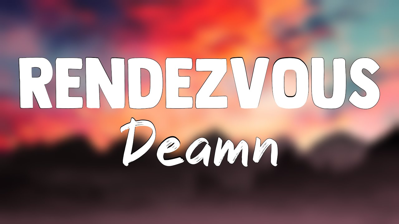 Rendezvous - Deamn(Lyrics)🦑 - YouTube