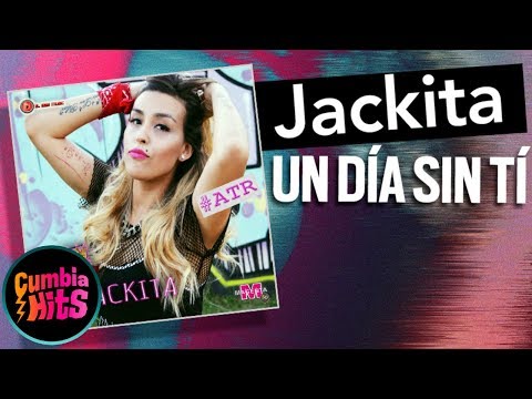 Jackita -  Un dia sin ti  │ Estreno 2018