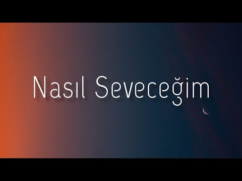 Tan Taşçı - Nasıl Seveceğim (lyrics)