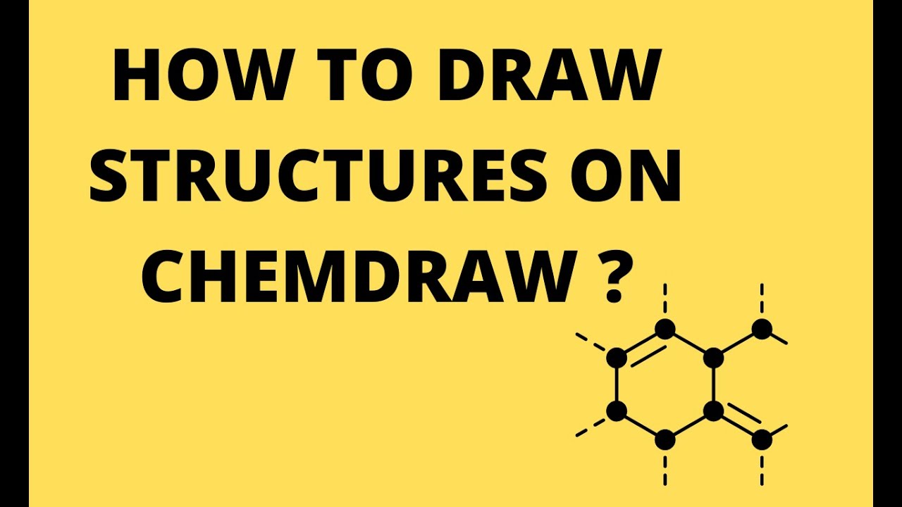 How to draw structures on ChemDraw Software? - YouTube