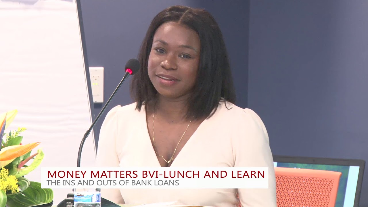 Money Matters BVI - The Ins and outs on Bank Loans - YouTube