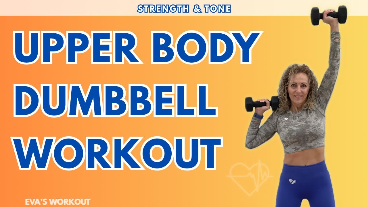 30 Minute Upper Body Dumbbell Workout | Strength & Tone - YouTube