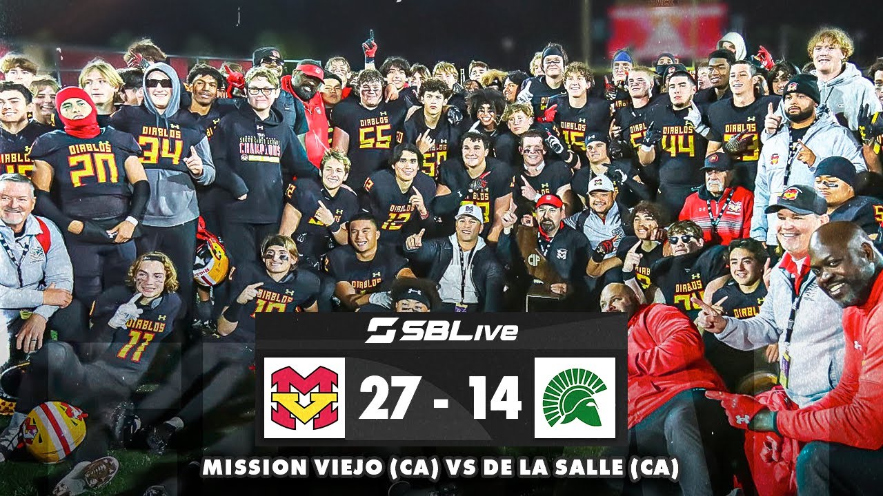 MISSION VIEJO TAKES STATE WITH 27-14 WIN OVER DE LA SALLE│USC TARGET ...