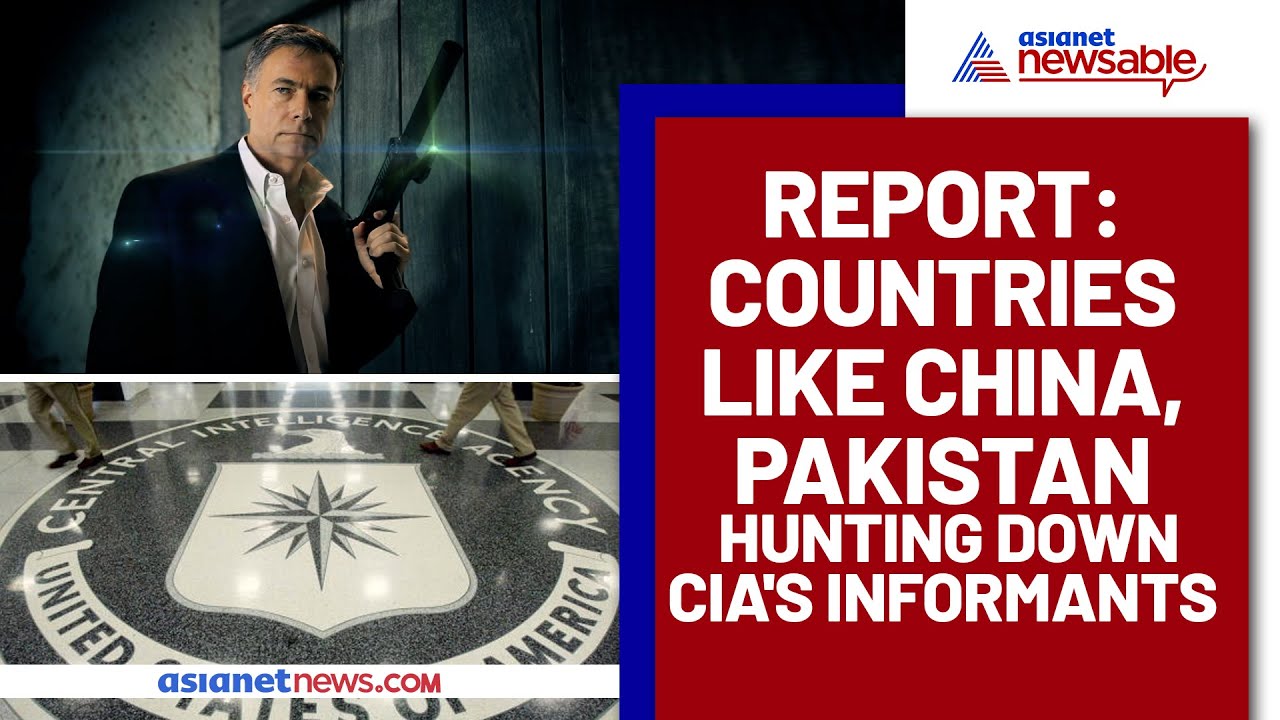 Countries like China, Pakistan hunting down CIA's informants: Report ...