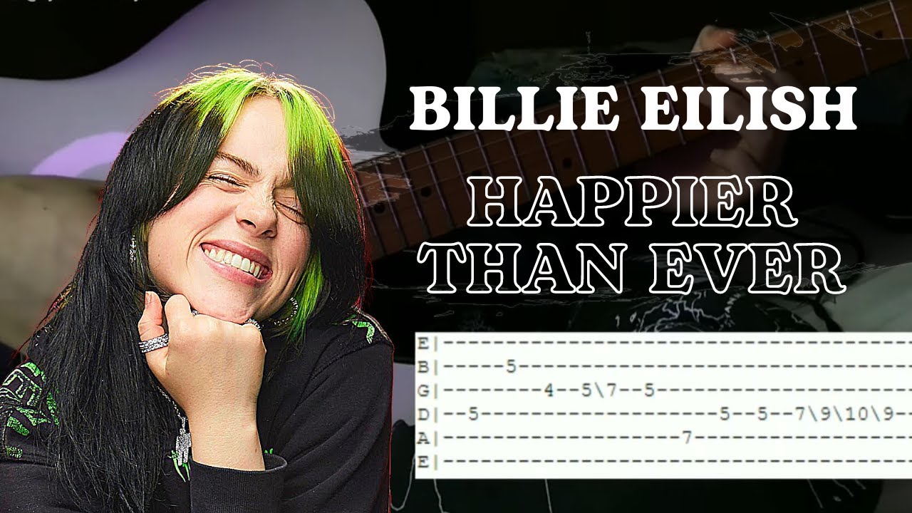 How to play Happier than ever on electric guitar (tab on screen) - YouTube