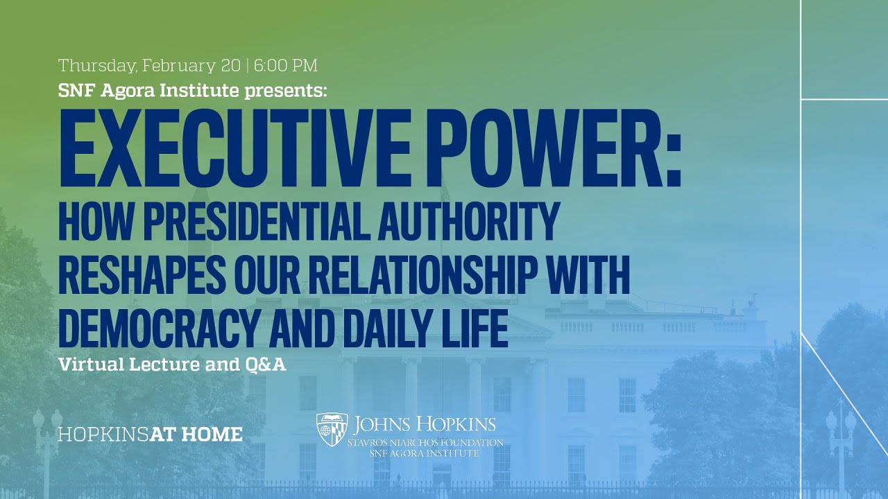 Executive Power: How Presidential Authority Reshapes our Relationship ...