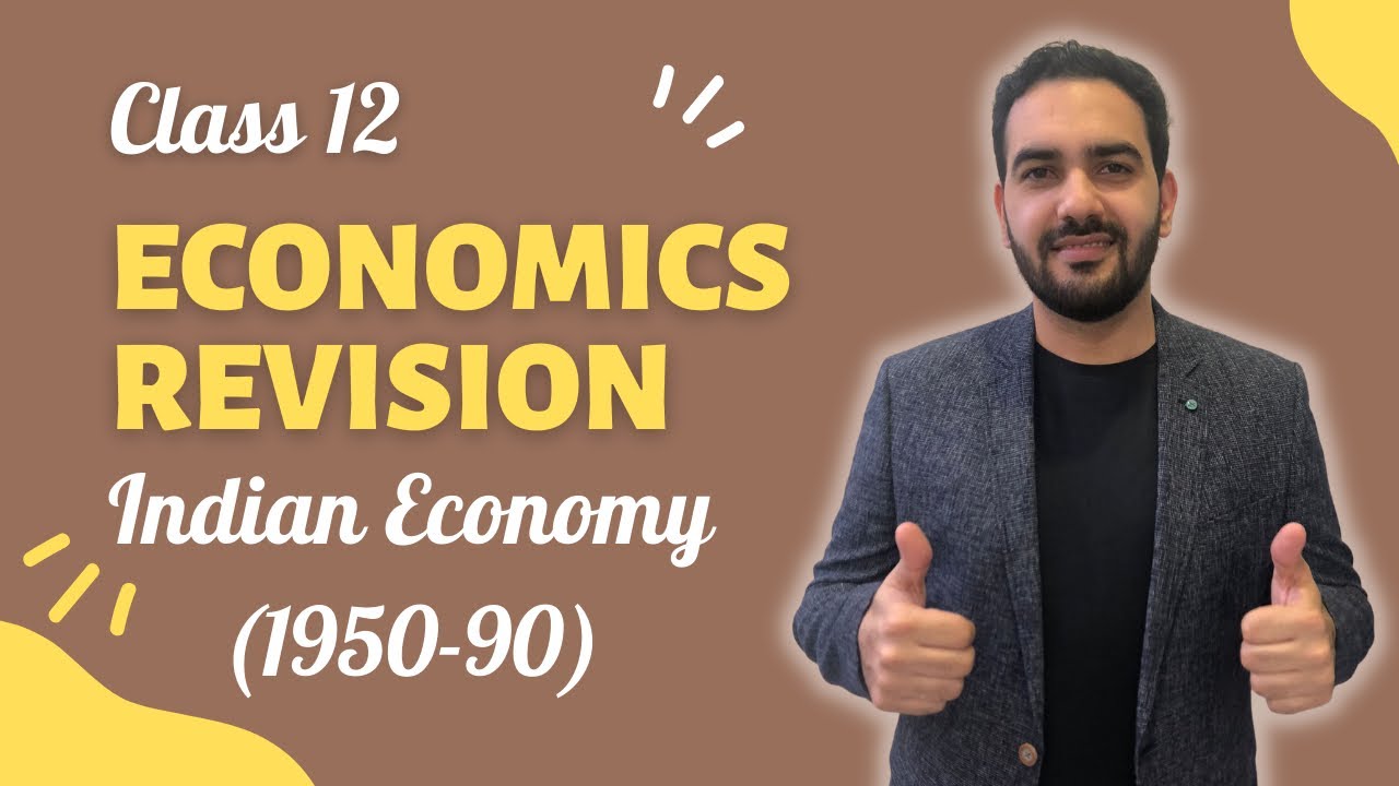 Class 12 Indian Economic Development | Indian Economy (1950-90) | Term ...