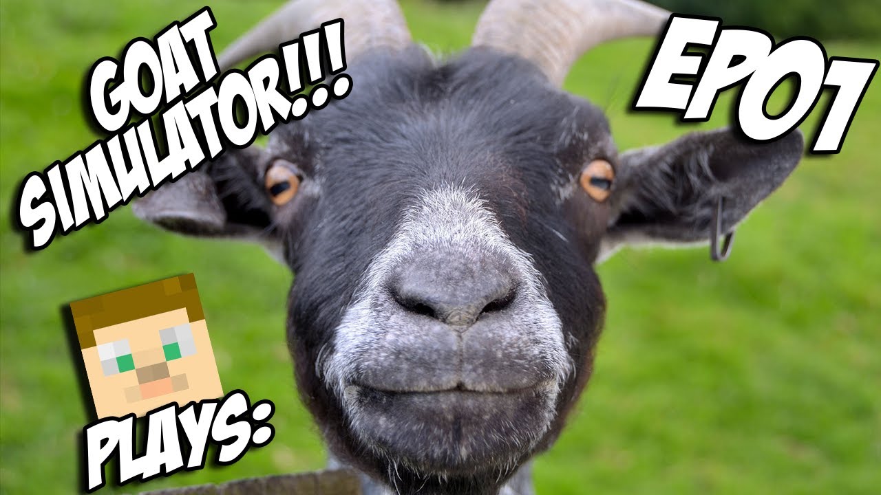 Goat Simulator :: YOU ASK, I BRING!!! - YouTube