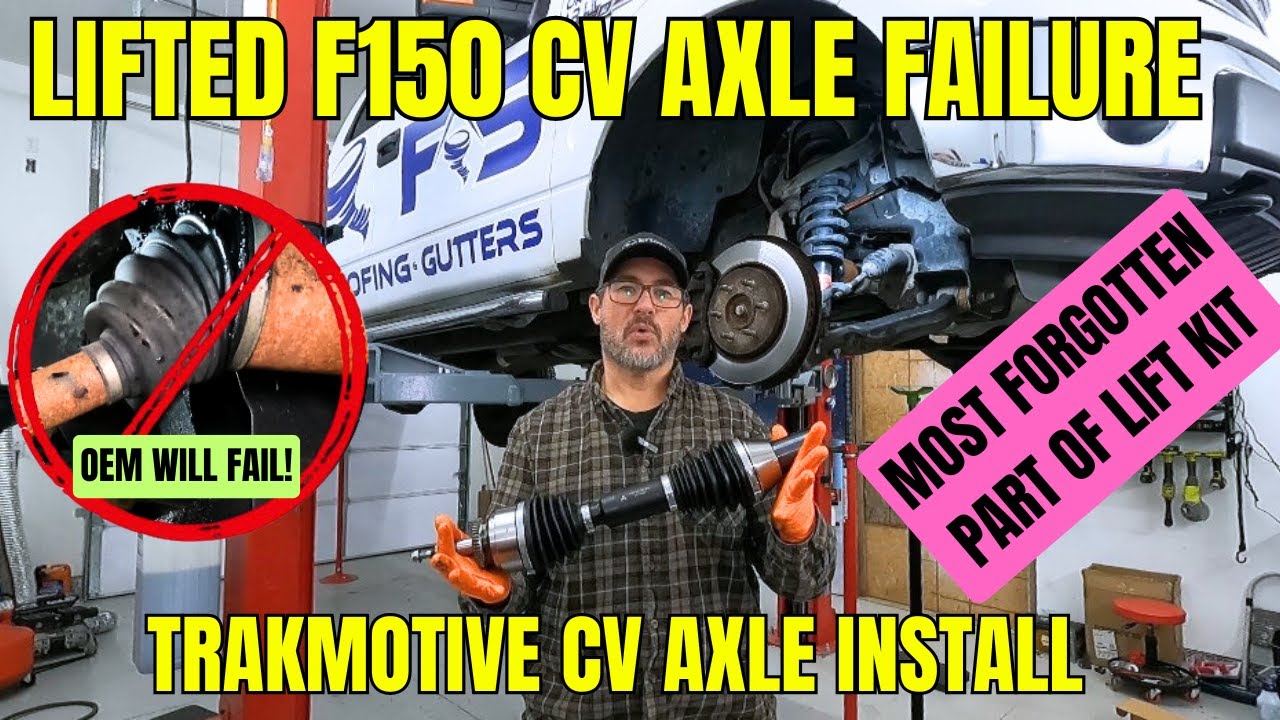 Lift kit destroys stock ford F150 axles (trakmotive cv axle install ...