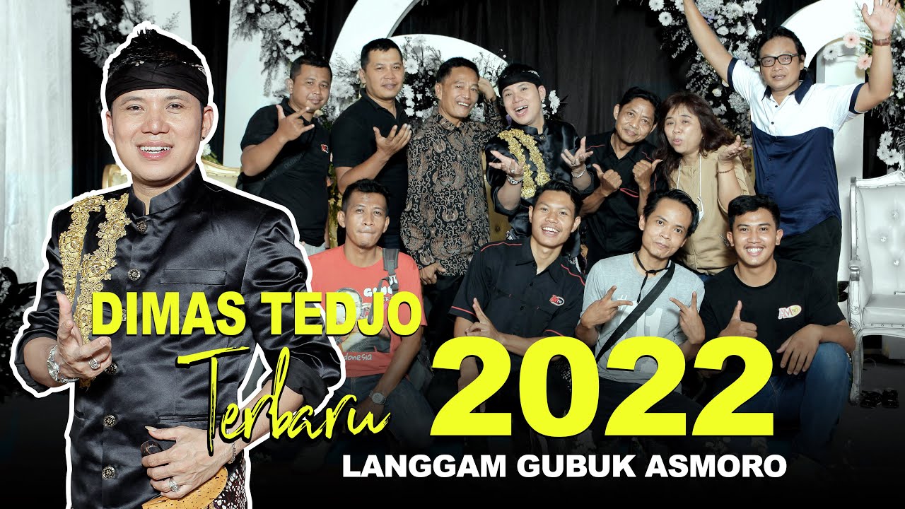 DIMAS TEDJO Terbaru 2022 Lgm. GUBUK ASMORO, PUTRO NUSWANTORO SESIDEMAN ...