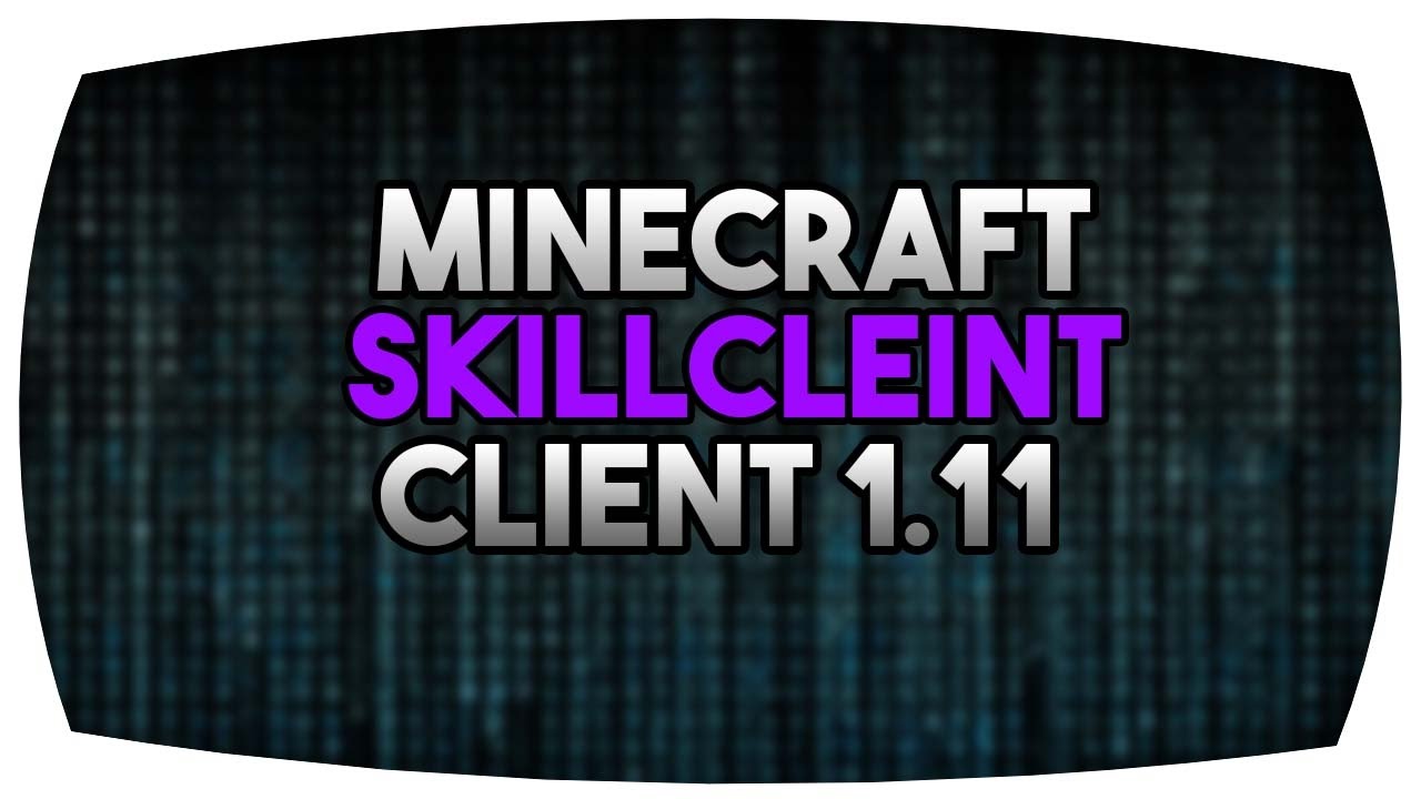 Minecraft 1.11. skillclient 1.10 (lekkah) - YouTube