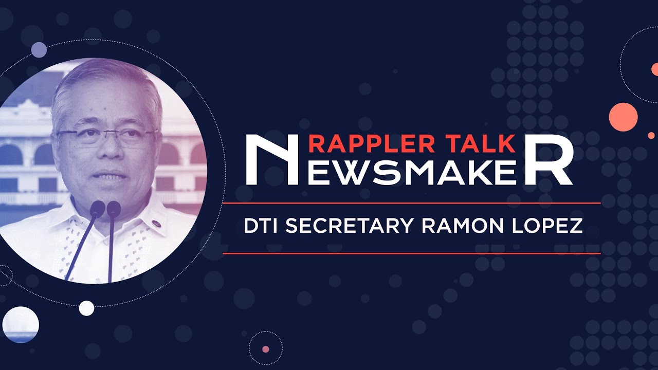 Rappler Talk Newsmaker: DTI Secretary Ramon Lopez - YouTube