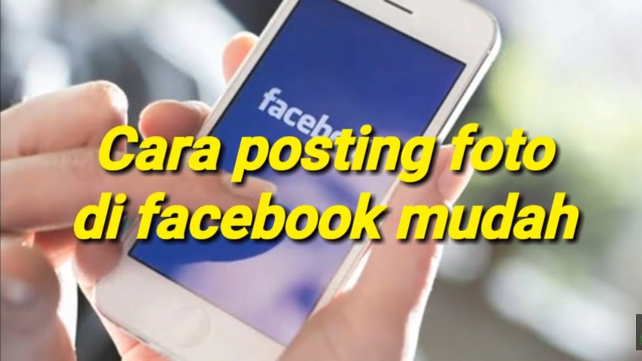 SIMPLE!!! Cara Posting Foto Di Facebook 2022 - YouTube