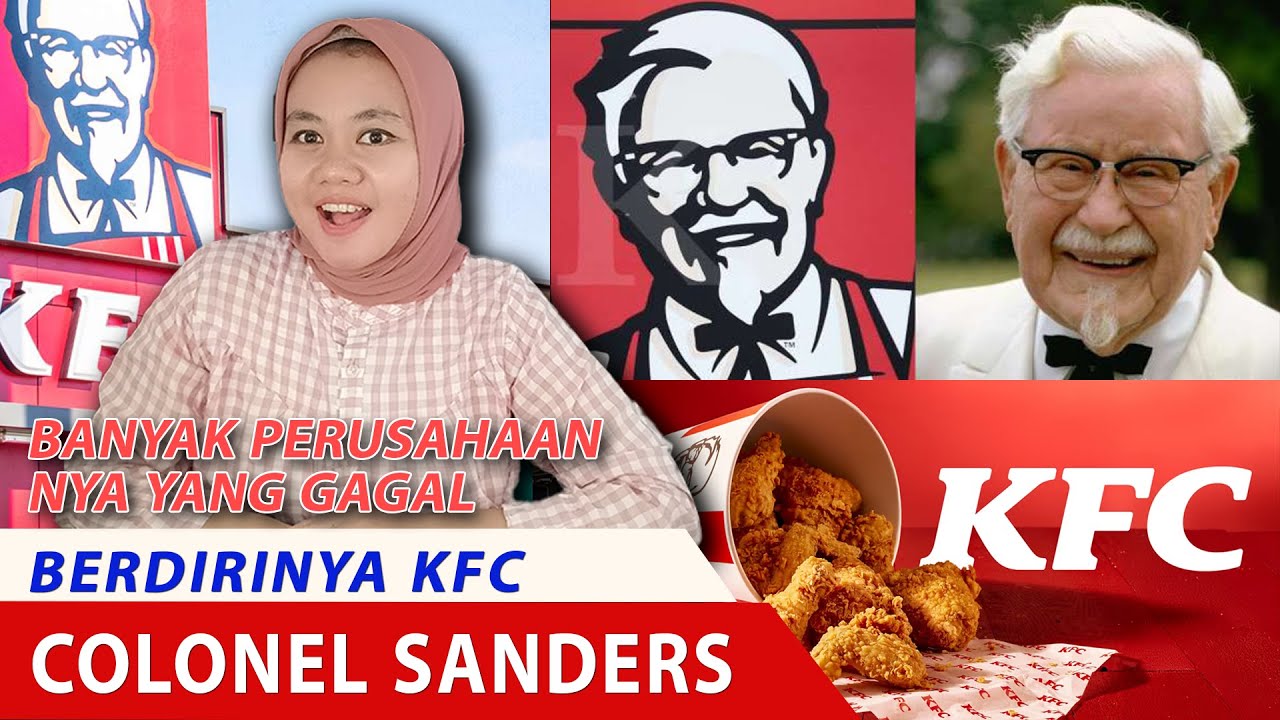 Kisah Inspiratif Pendiri KFC Sukses diumur 60 Tahun Colonel Sanders # ...