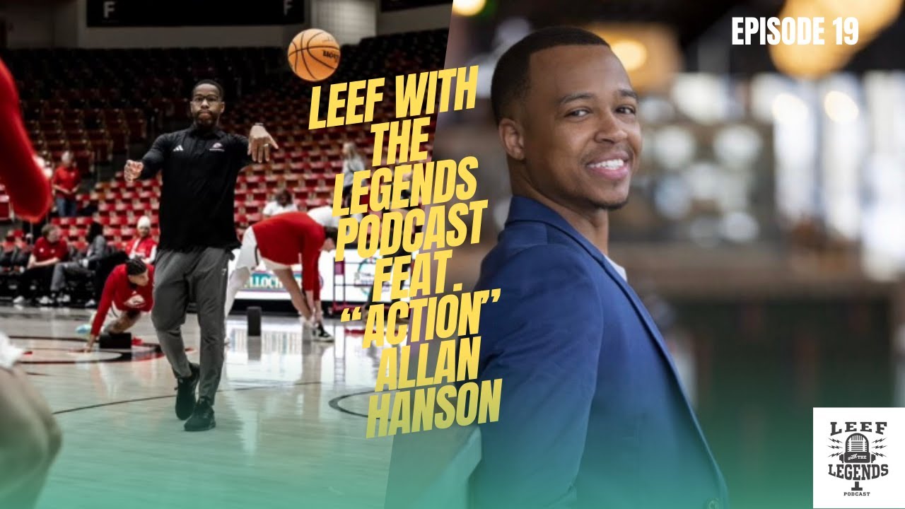 Leef With The Legends Podcast feat. "Action" Allan Hanson - YouTube