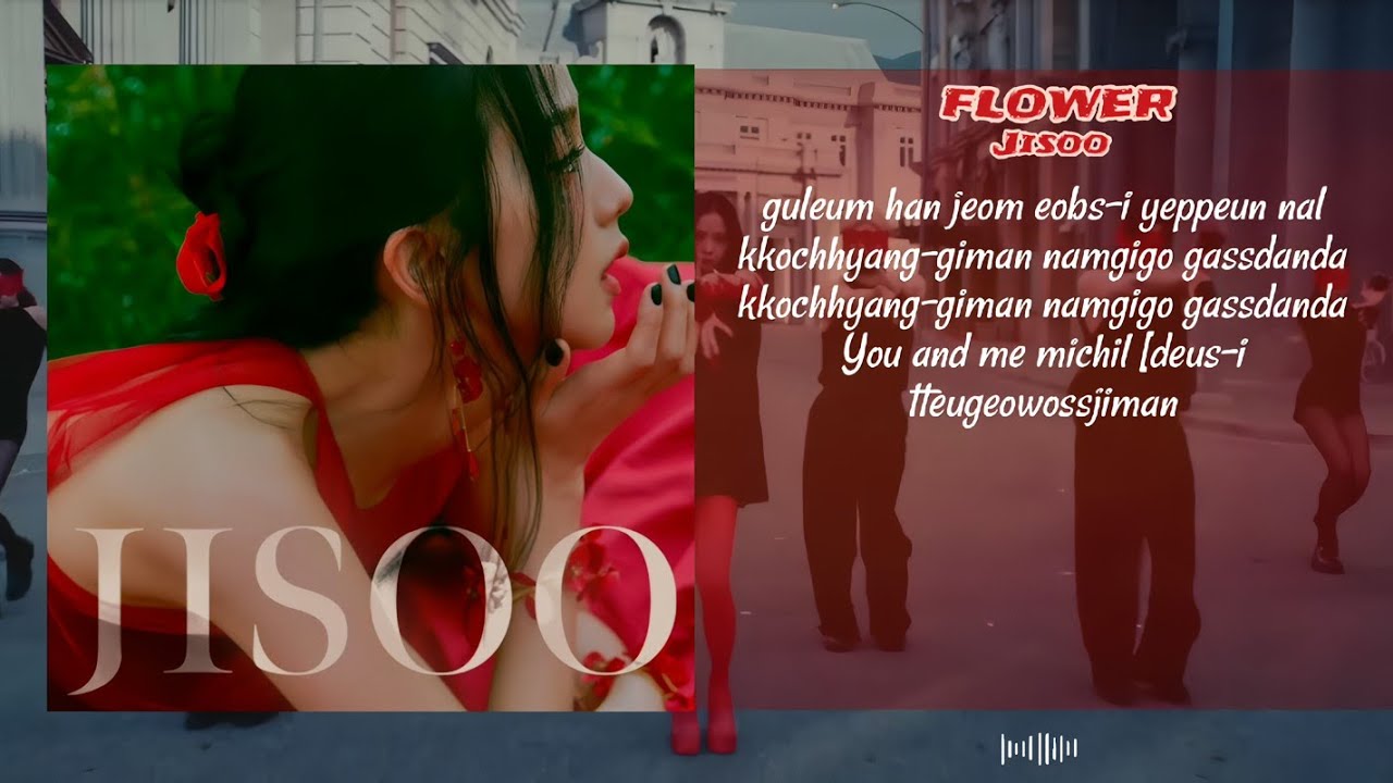 Flower - Jisoo (ME) (Lyrics + Letra) - YouTube