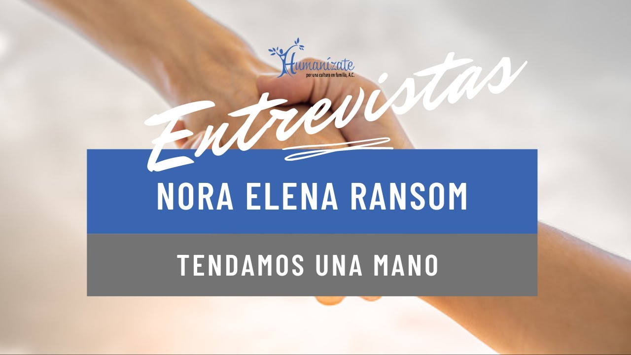 Tendamos una Mano | Nora Elena Ransom - YouTube