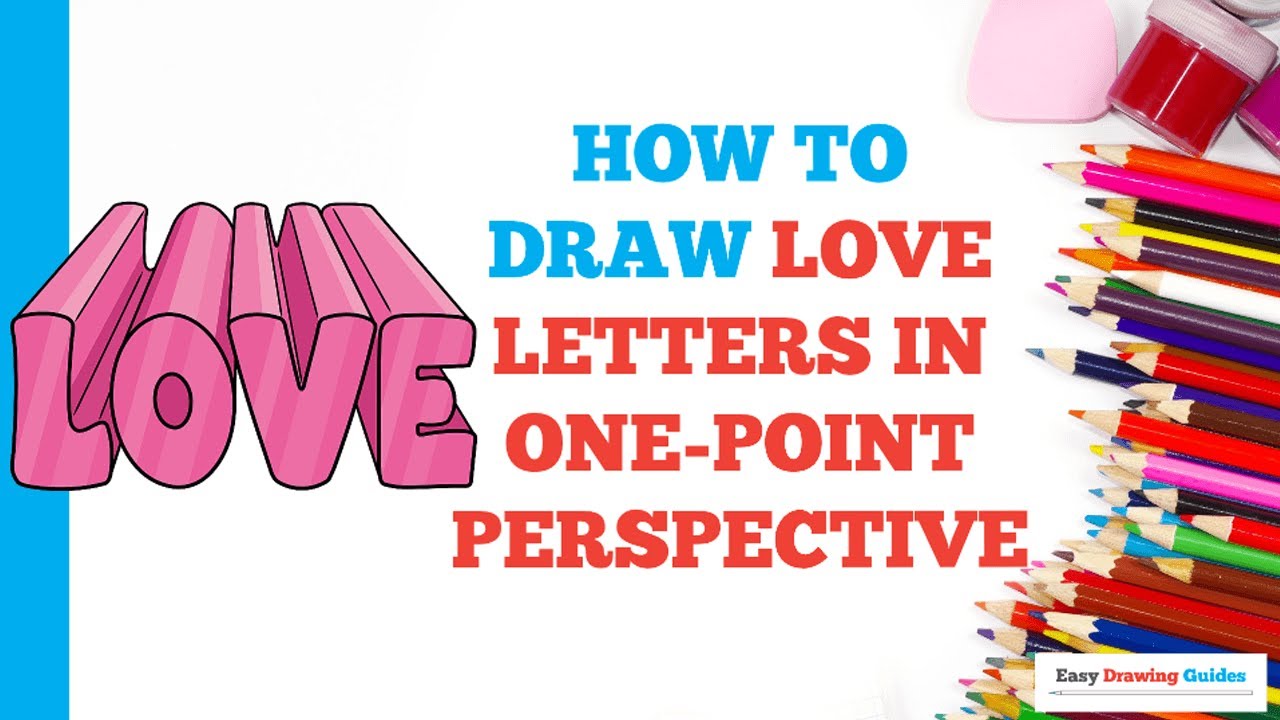 How to Draw Love Letters in One-Point Perspective: Easy Step by Step ...