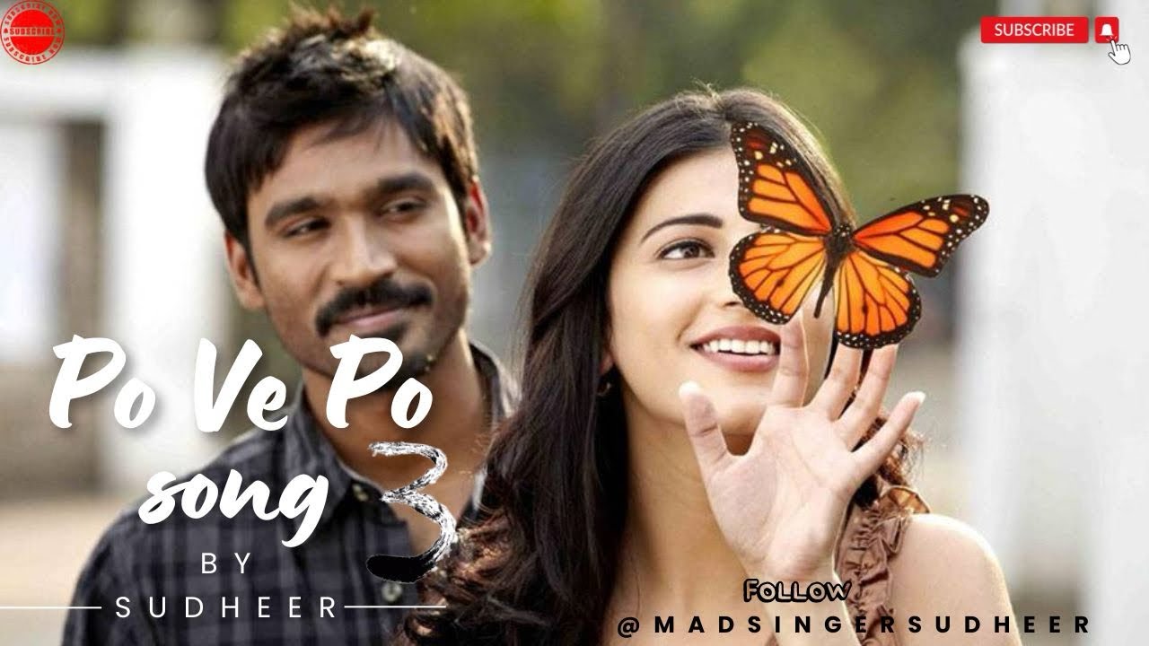 Po ve po song || 3 movie || Dhanush_Shruthihasan - YouTube
