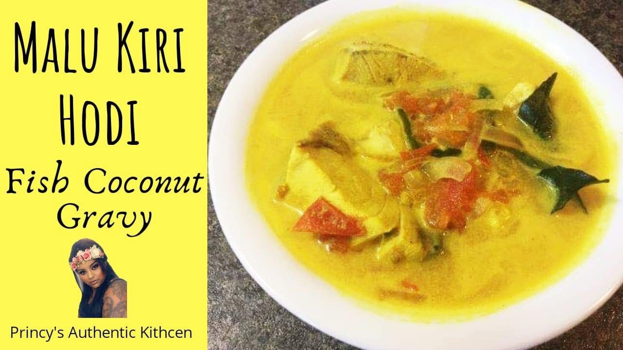 How To Make Malu Kiri Hodi | How To Make Meen Sothi (Coconut Milk Gravy ...