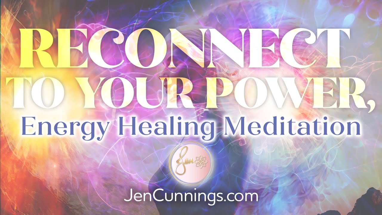Reconnect to Your Power, Energy Healing Meditation - YouTube