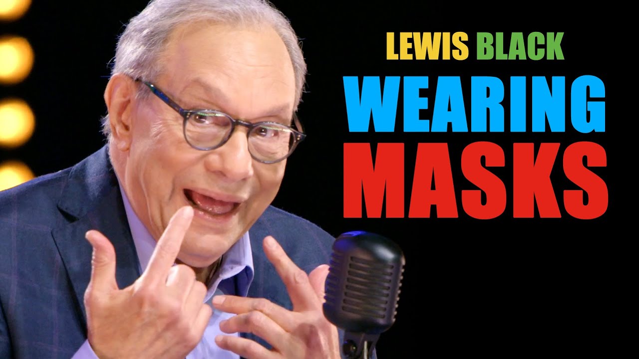 Lewis Black Discusses Masks (Tragically, I Need You) - YouTube