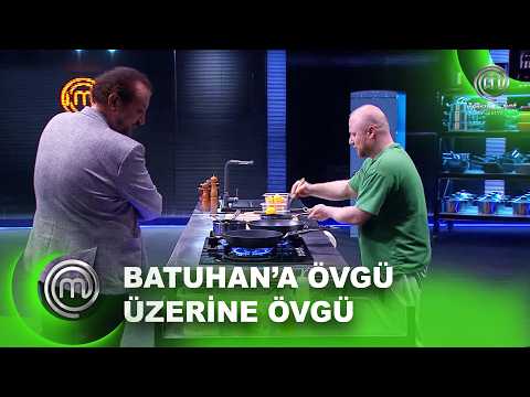 Mehmet Şef'ten Batuhan'ın Tabağına Övgüler | MasterChef Türkiye 30.06.2026