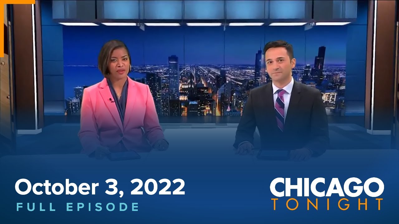 October 3, 2022 Full Episode — Chicago Tonight - YouTube