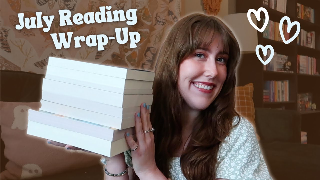 let's talk about the books i read in july - YouTube