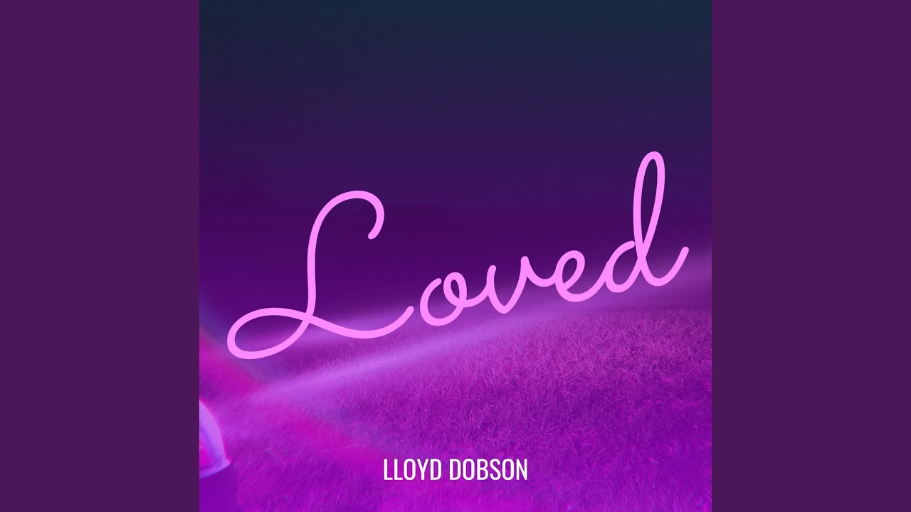 Loved - YouTube