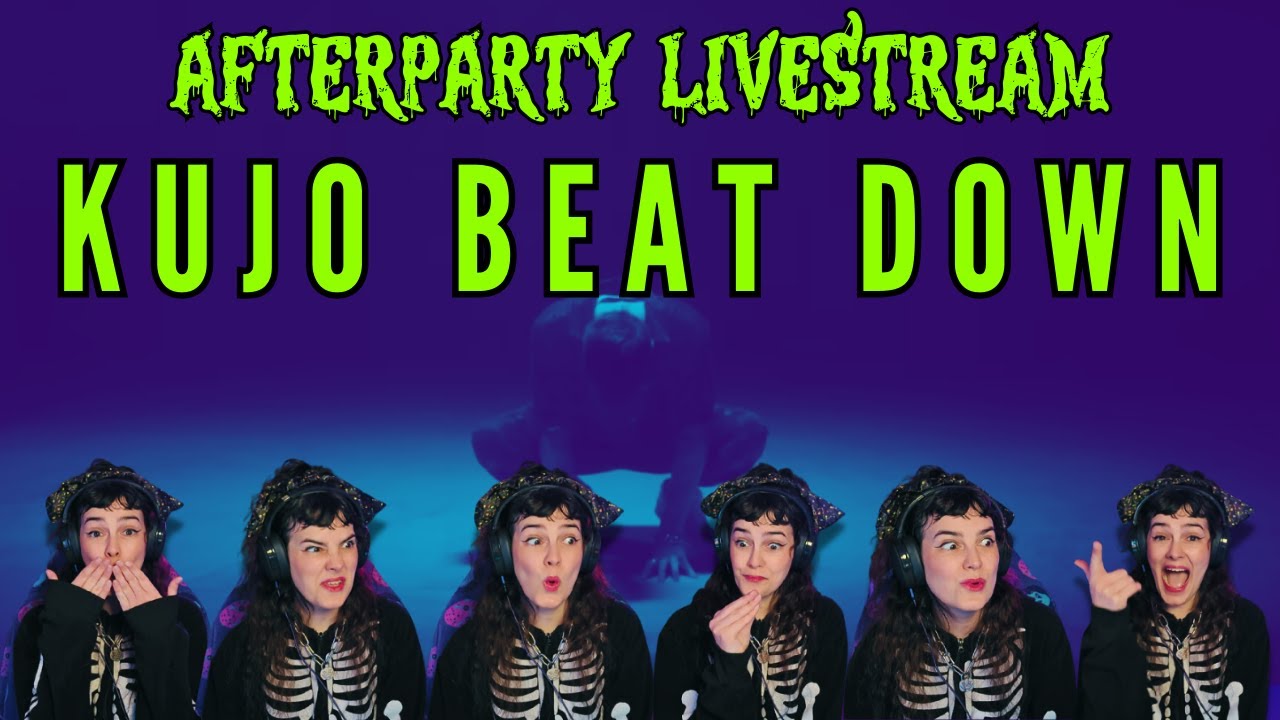 Afterparty Livestream | Kujo Beat Down by Ren - YouTube