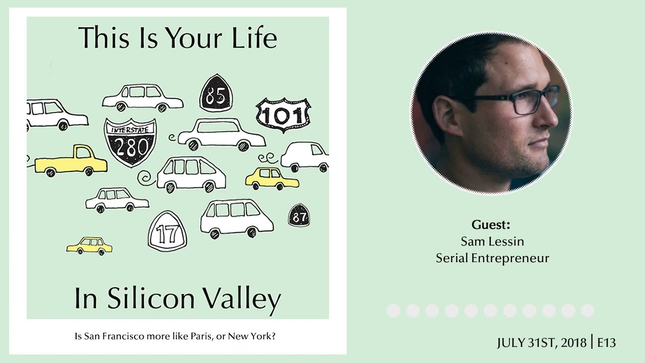 Is San Francisco more like Paris, or New York? (Guest: Sam Lessin ...