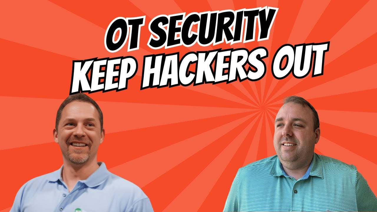 Hackers Love OT - Here's How to Keep Them Out! - YouTube