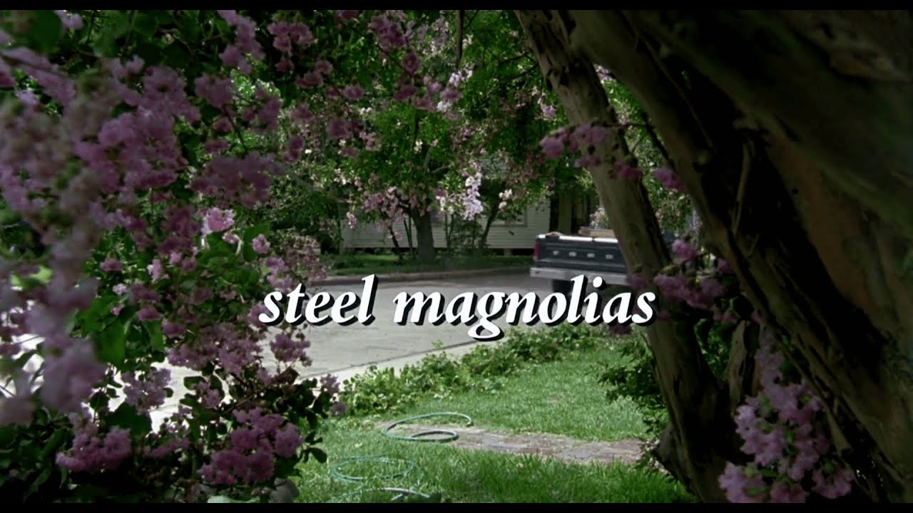 Steel Magnolias (1989) - Opening / Titles Scene [1080p] | Georges ...