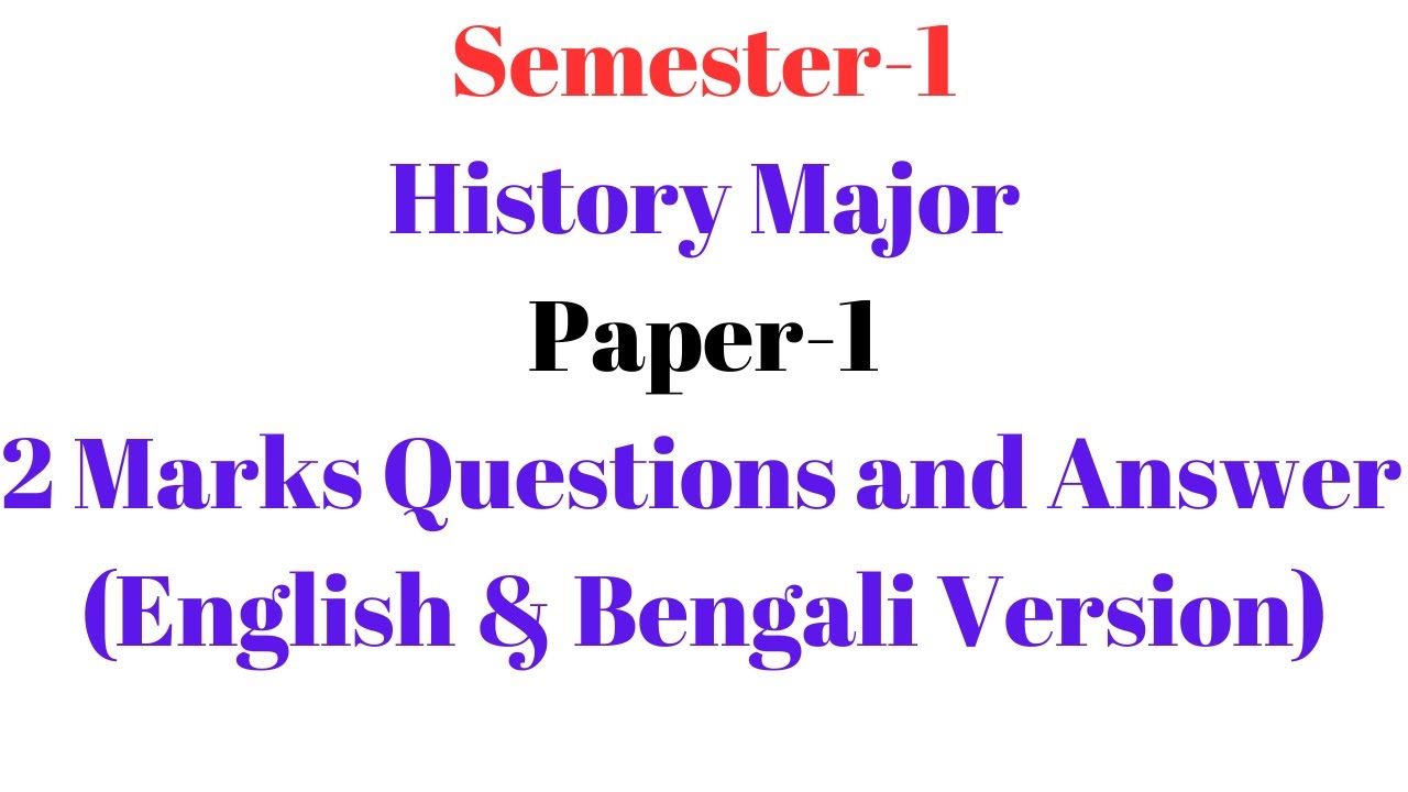 2 Marks Questions and Answer for History Major, Paper 1, Semester 1 ...