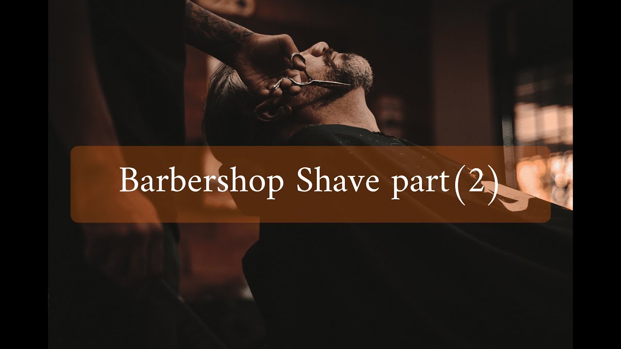 🔴 Ultra Fast ASMR Barbershop Shave Sounds 🪒🪒 part 2 (NO Talking) - YouTube