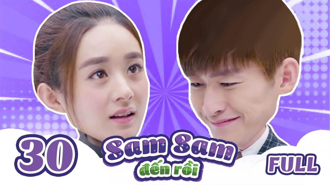 Sam Sam Đến Rồi | Tập 30 Full | Chủ tịch Phong Đằng về quê ra mắt gia ...