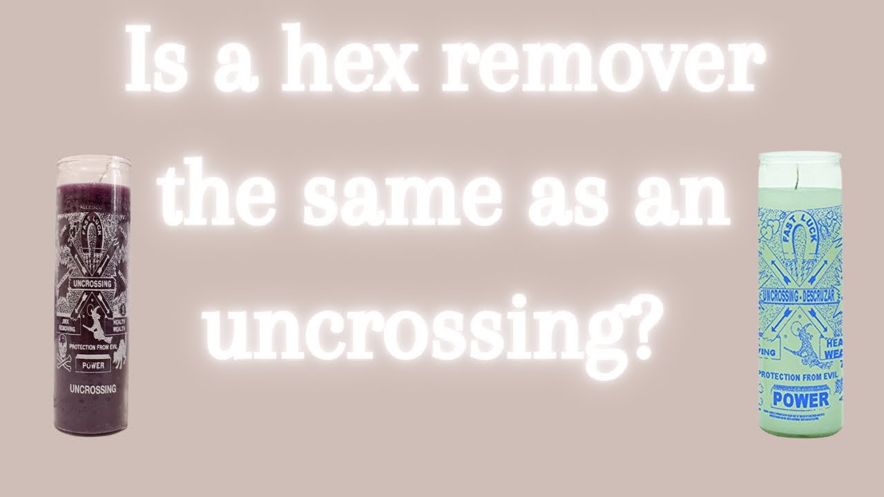 Hex remover vs. uncrossing ritual - YouTube