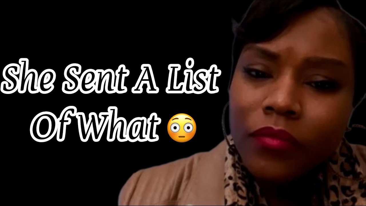 She Sent A List Of What? - YouTube