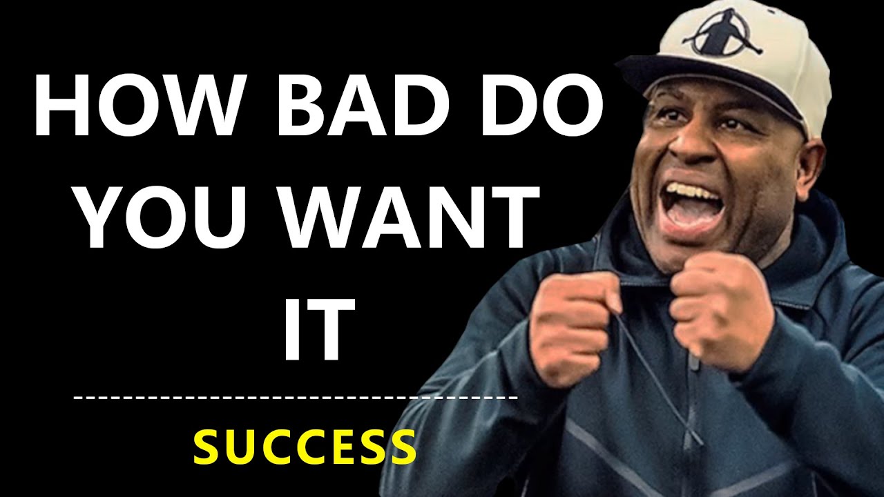 HOW BAD DO YOU WANT IT | Motivational Video | Eric Thomas - YouTube