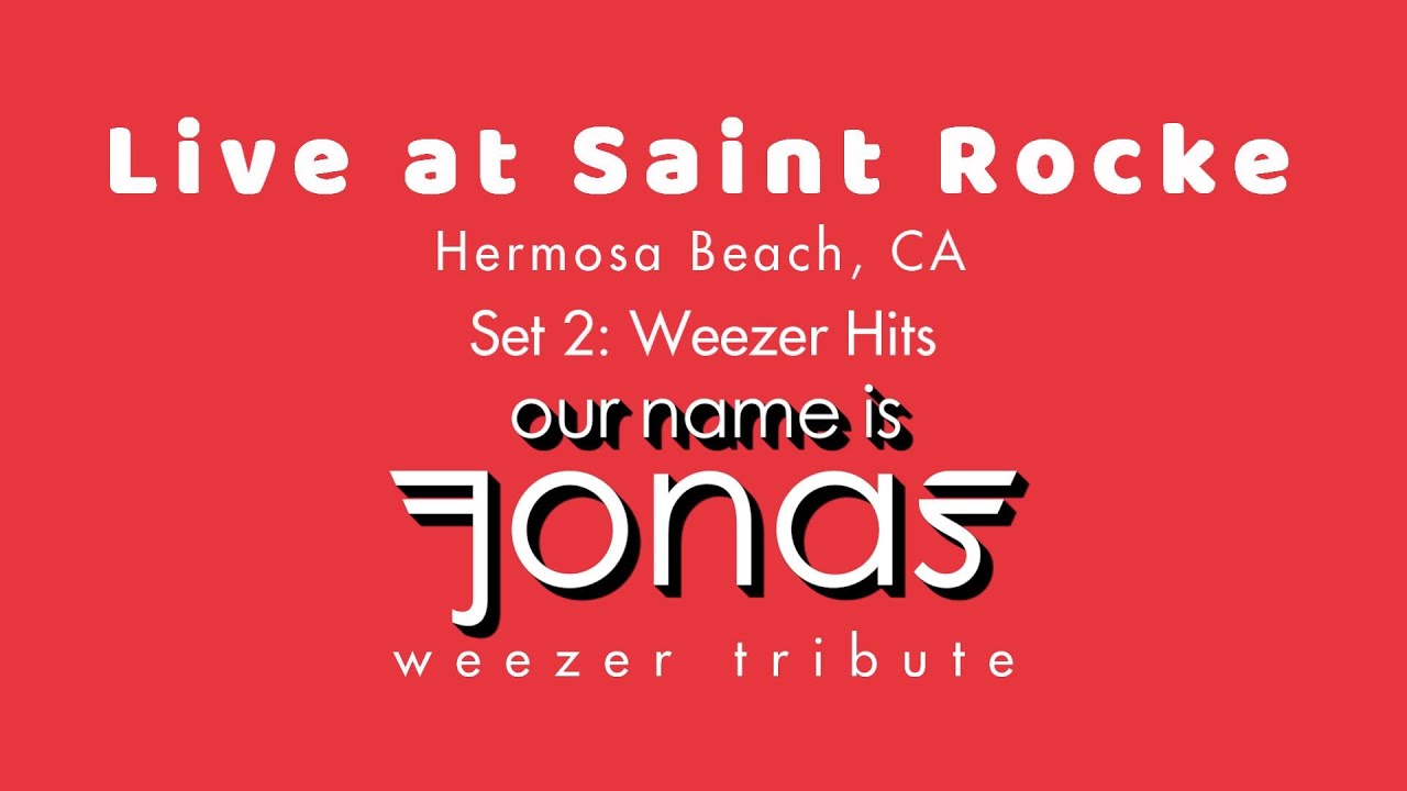 Our Name Is Jonas Weezer Tribute Live at Saint Rocke - SET 2 - YouTube
